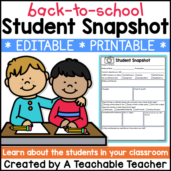 Editable Back-to-School Student Snapshot Form – A Teachable Teacher