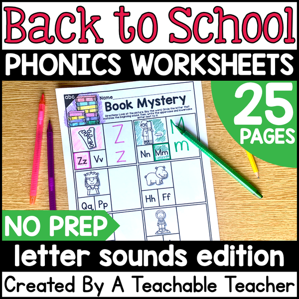 Back to School Letter Sounds Activities- NO PREP Phonics Worksheets – A ...
