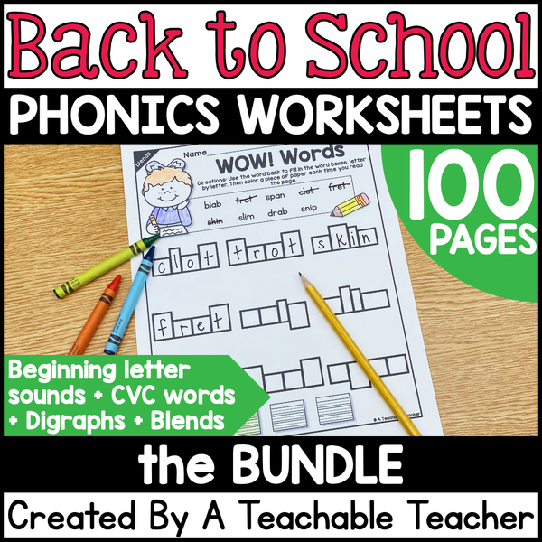 Back to School Phonics Bundle- NO PREP – A Teachable Teacher