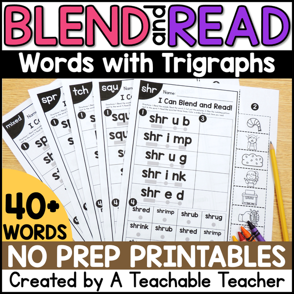 Blend and Read - Words with Trigraphs – A Teachable Teacher