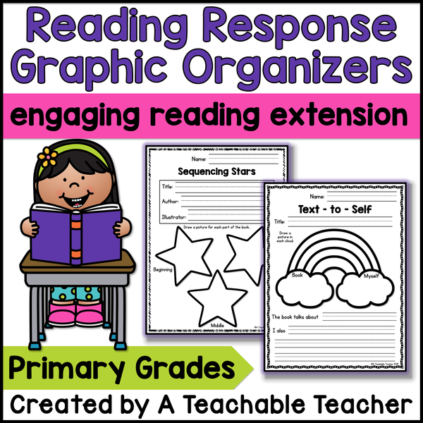 Reading Response Graphic Organizers for Primary Grades – A Teachable ...