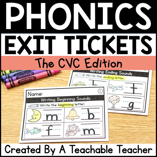 Phonics Exit Tickets - The CVC Edition – A Teachable Teacher