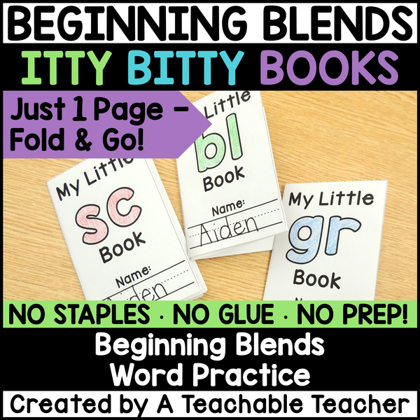 Itty Bitty Books - Beginning Blends Edition – A Teachable Teacher