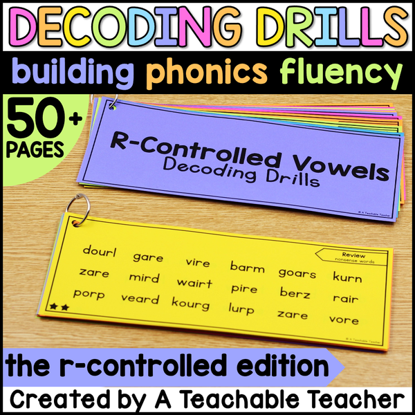 Decoding Drills for Building Phonics Fluency - R-Controlled Vowels Edi ...