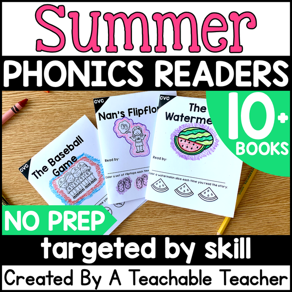Summer Review Decodable Readers – A Teachable Teacher