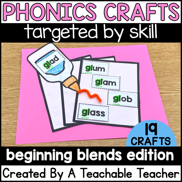 Beginning Blends Phonics Crafts – A Teachable Teacher