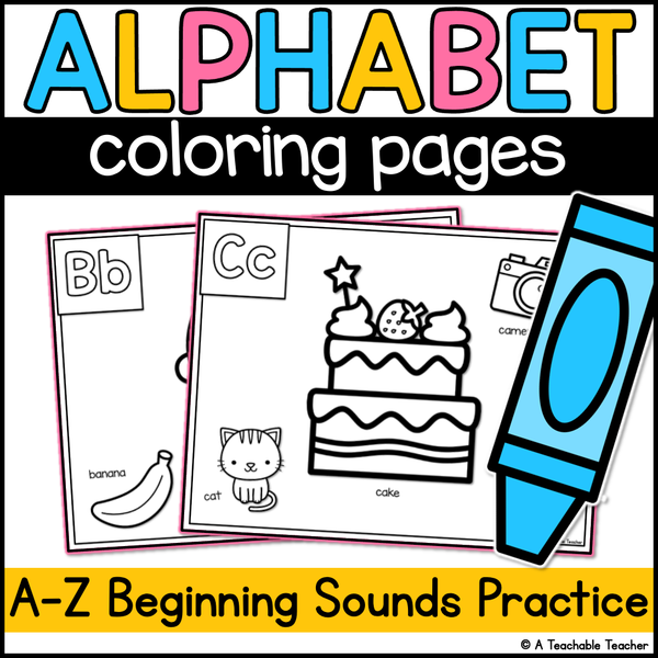 Alphabet Coloring Pages – A Teachable Teacher