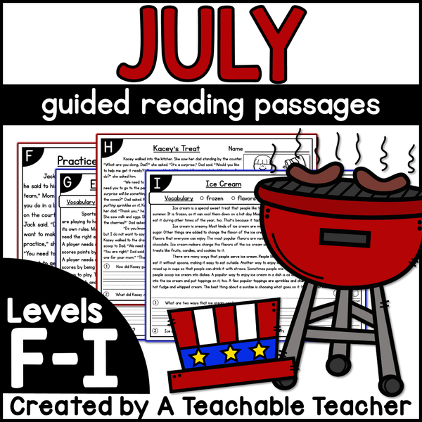 July Guided Reading Passages - Levels F-I – A Teachable Teacher
