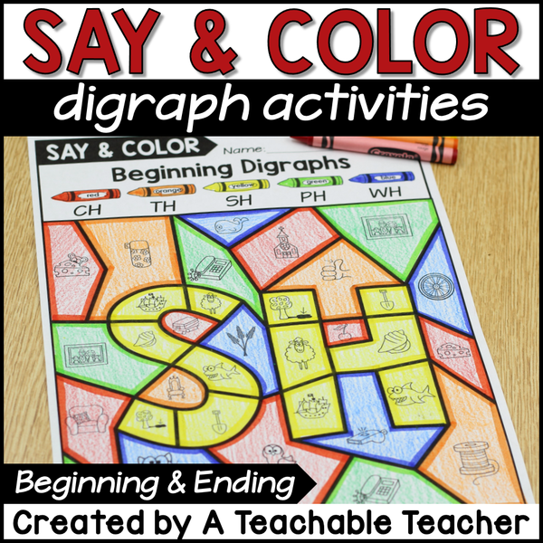Say and Color - Digraph Activities - Beginning and Ending – A Teachable ...