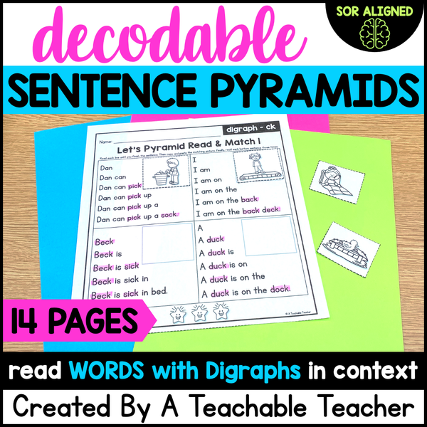 Decodable Sentence Pyramids- Words with Digraphs – A Teachable Teacher