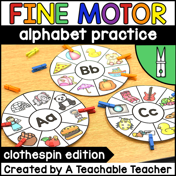 Fine Motor Alphabet Practice - Clothespin Edition – A Teachable Teacher