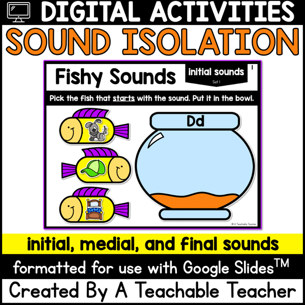 Sound Isolation Google Slides™ | Fishy Sounds-Beginning, Medial, Endin ...
