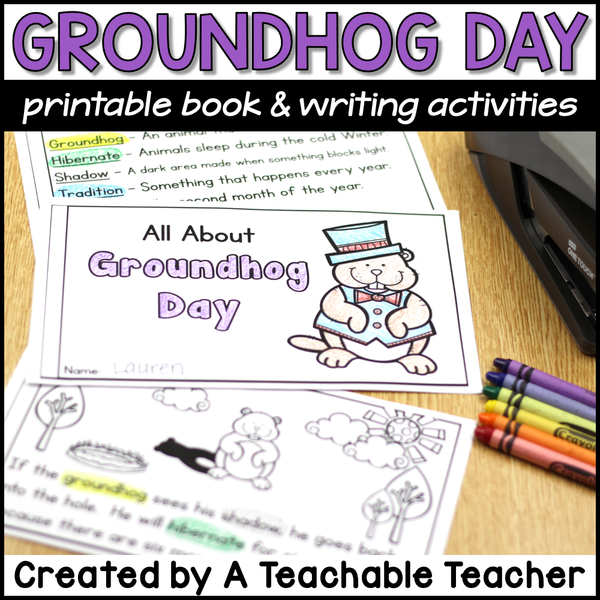Groundhog Day Printable Book and Writing Activities – A Teachable Teacher