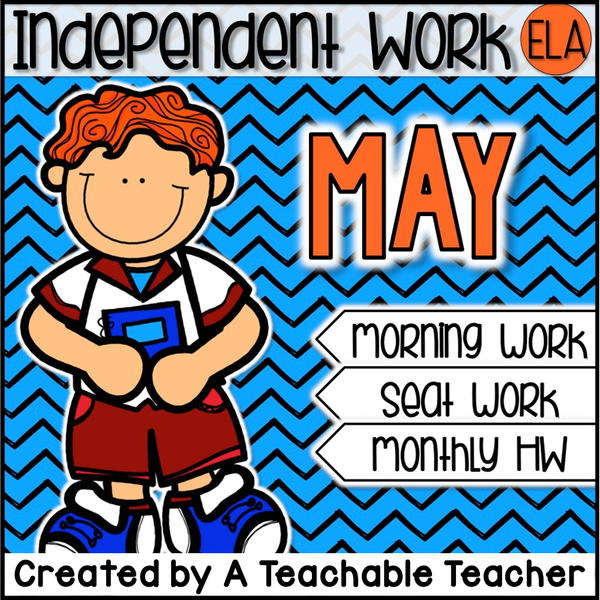 Kindergarten Independent Work - May – A Teachable Teacher