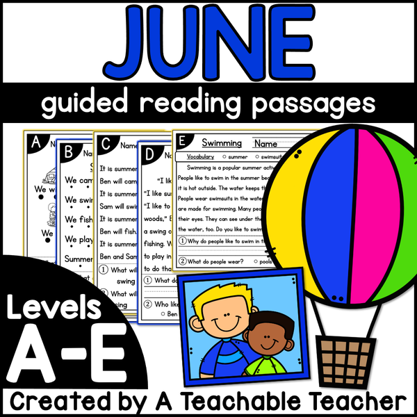 June Guided Reading Passages - Levels A-E – A Teachable Teacher