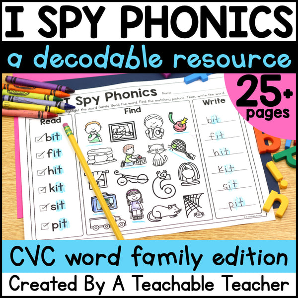 I Spy Phonics: Read & Write CVC Words – A Teachable Teacher