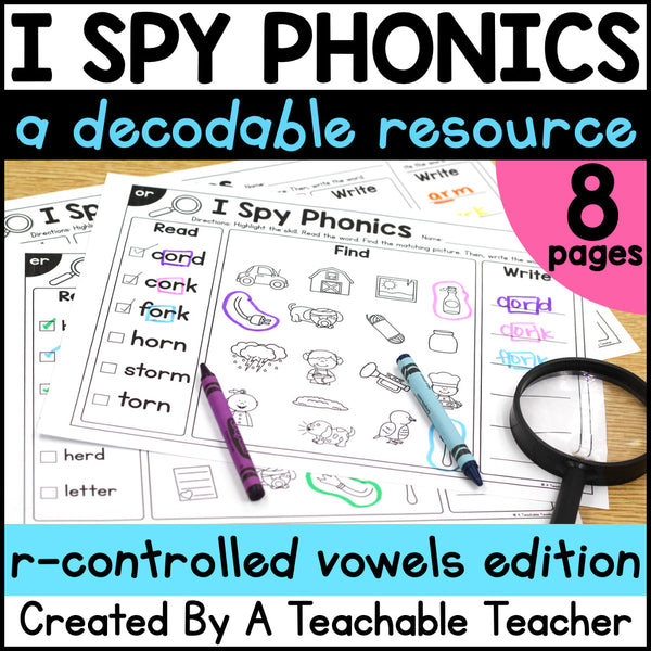 I Spy Phonics: Read & Write R-Controlled Vowel Words – A Teachable Teacher