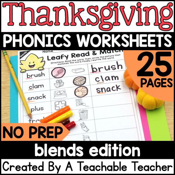 Thanksgiving Blends Activities- NO PREP Phonics Worksheets – A ...