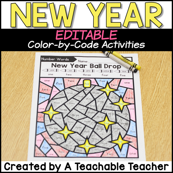 Editable New Year Color-by-Code Activities – A Teachable Teacher