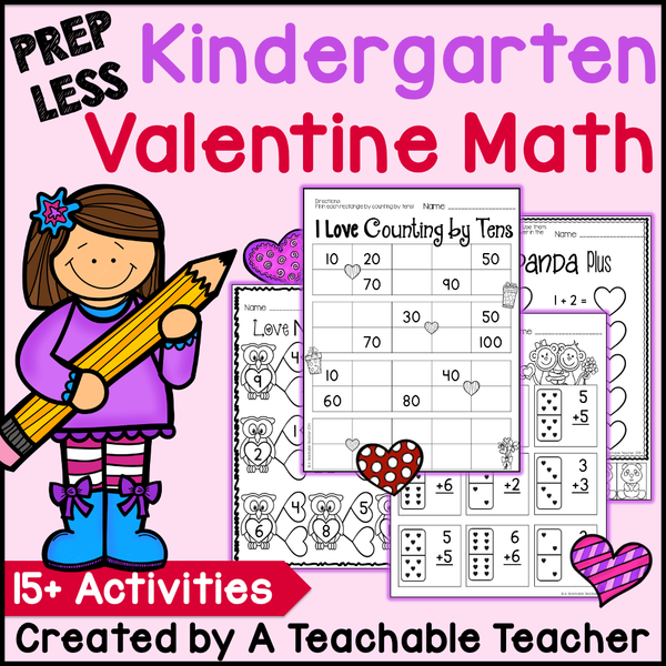 Prepless Kindergarten Valentine Math - 15+ Activities – A Teachable Teacher