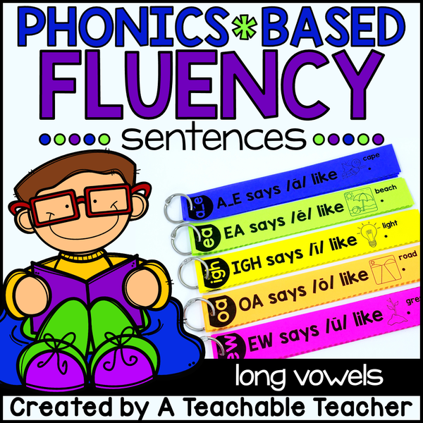Phonics Based Fluency Sentences - Long Vowels – A Teachable Teacher