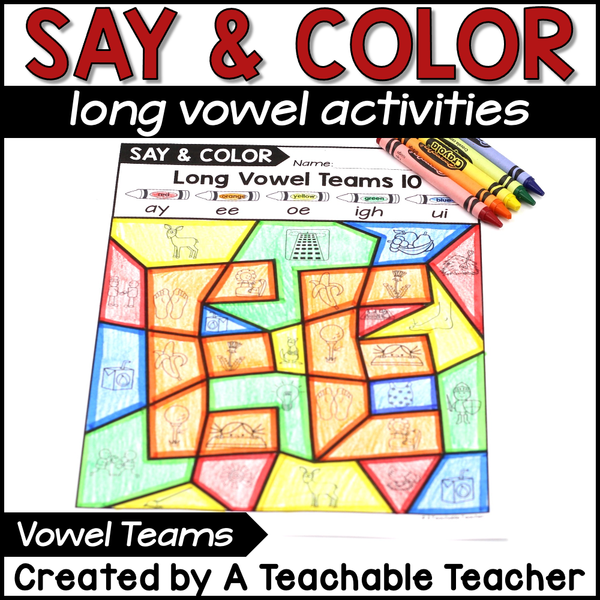 Say and Color - Long Vowel Activities - Vowel Teams – A Teachable Teacher