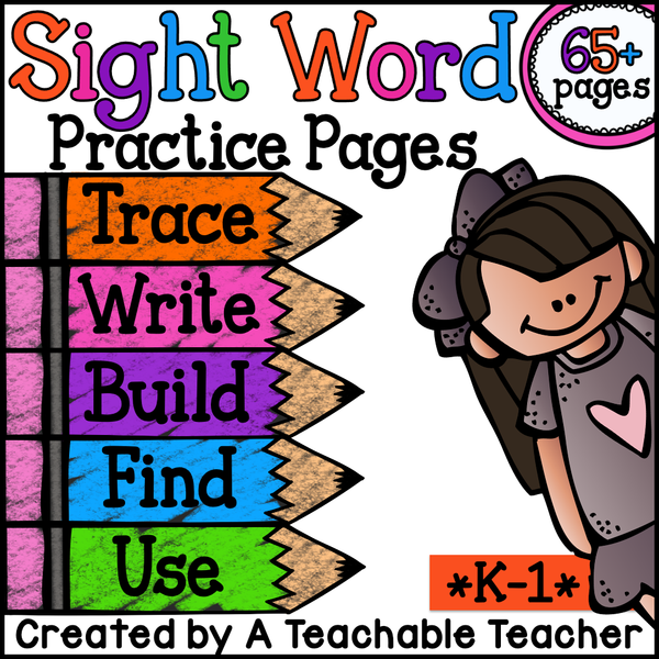High Frequency Word Practice Pages - K-1 – A Teachable Teacher
