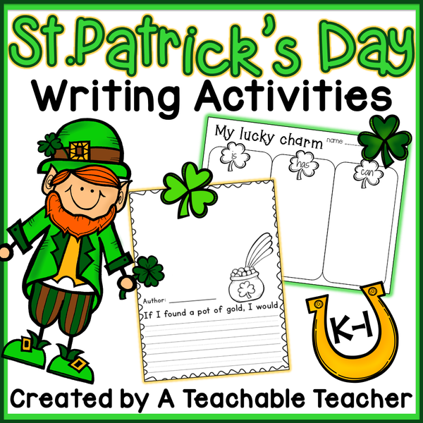 St. Patrick's Day Writing Activities – A Teachable Teacher