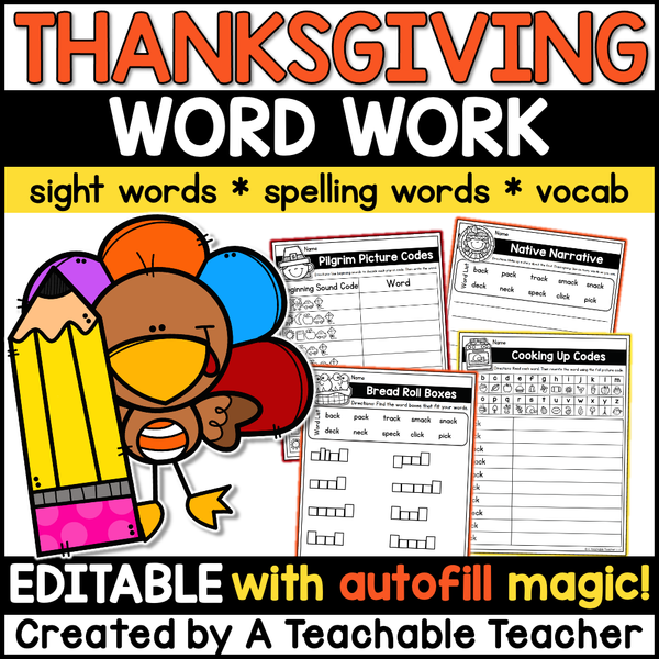 Editable Thanksgiving Word Work – A Teachable Teacher