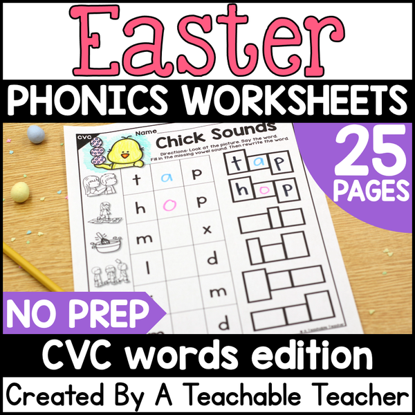 Easter CVC Activities- NO PREP Phonics Worksheets – A Teachable Teacher