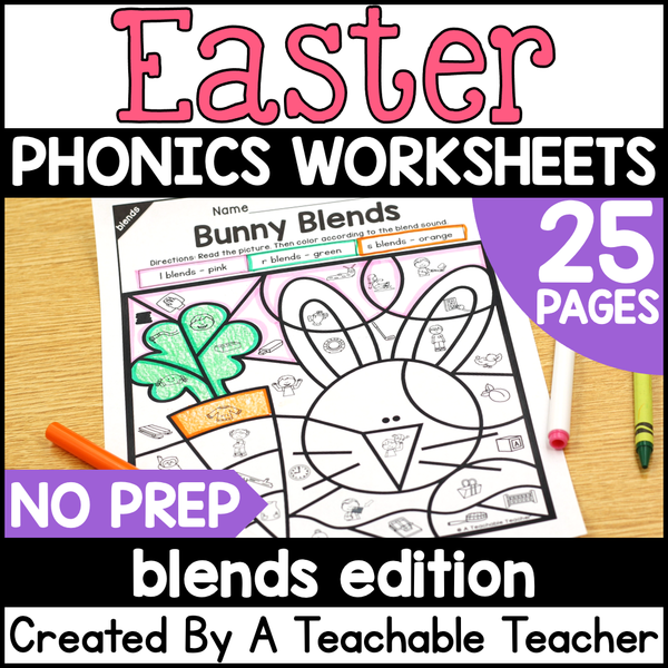 Easter Blends Activities- NO PREP Phonics Worksheets – A Teachable Teacher