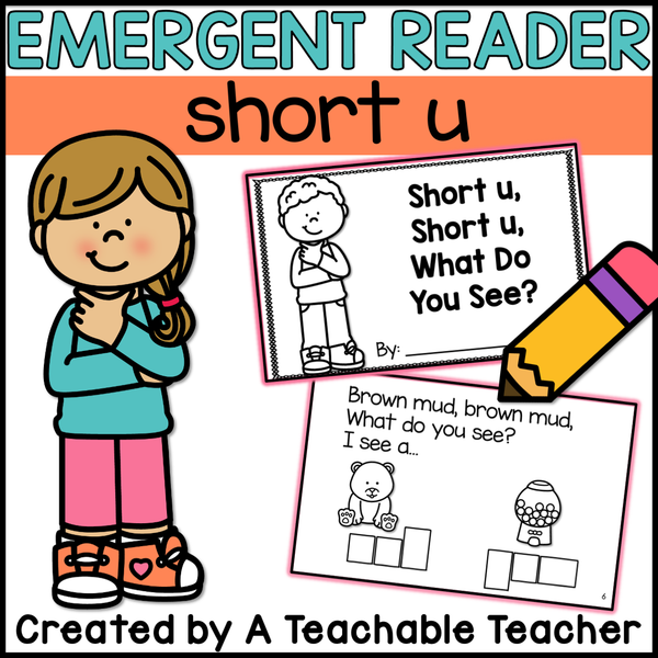 Short U Interactive Emergent Reader – A Teachable Teacher