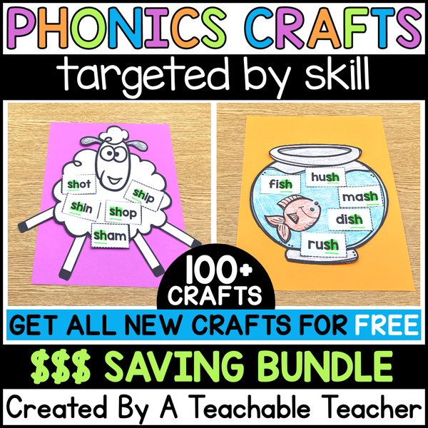 Phonics Crafts Growing BUNDLE – A Teachable Teacher