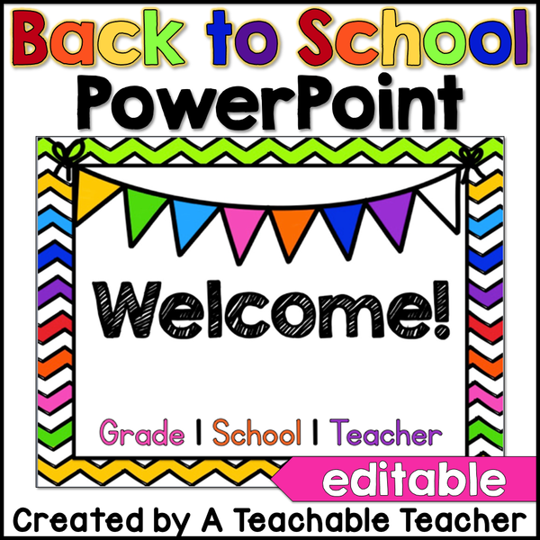 Editable Back to School Powerpoint – A Teachable Teacher