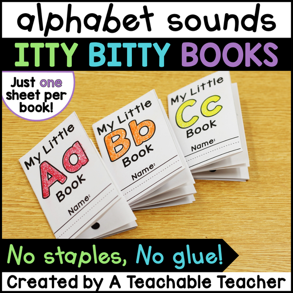 Itty Bitty Books - Alphabet Sounds Edition – A Teachable Teacher