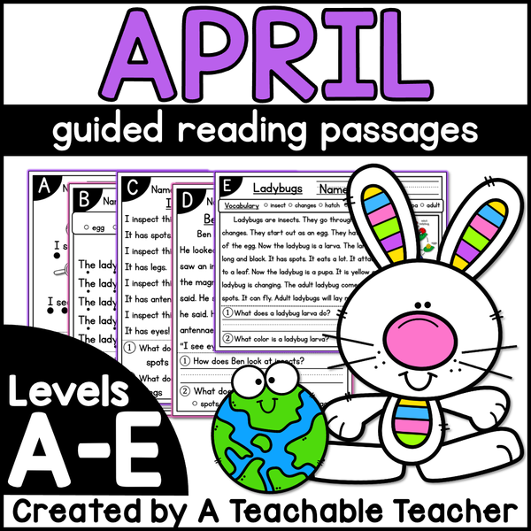 April Guided Reading Passages - Levels A-E – A Teachable Teacher