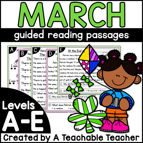 March Guided Reading Passages - Levels A-E – A Teachable Teacher