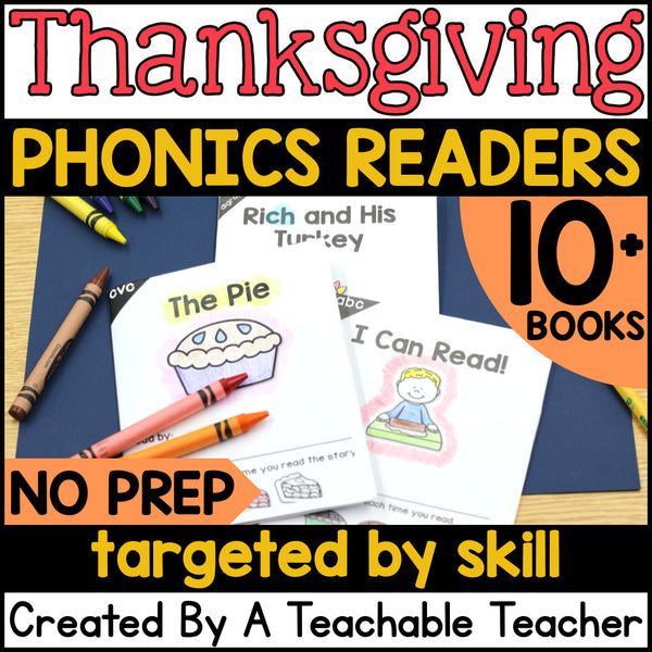 Thanksgiving Decodable Readers – A Teachable Teacher