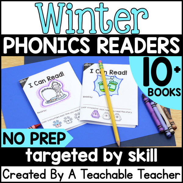 Winter Decodable Readers – A Teachable Teacher