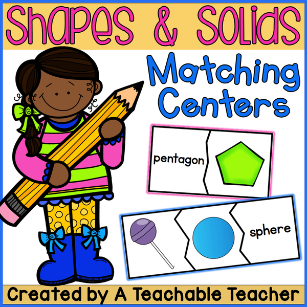 Shapes and Solids Matching Centers – A Teachable Teacher