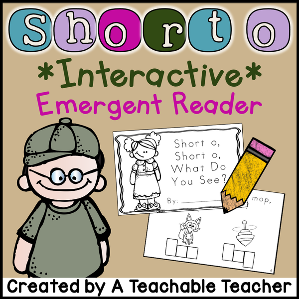 Short O Interactive Emergent Reader – A Teachable Teacher