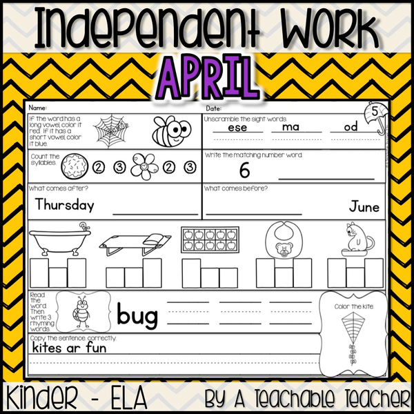Kindergarten Independent Work - April – A Teachable Teacher