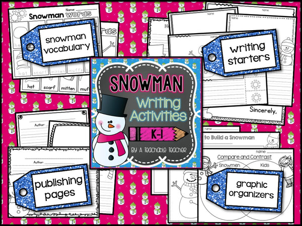 Snowman Writing Activities - K-1 – A Teachable Teacher