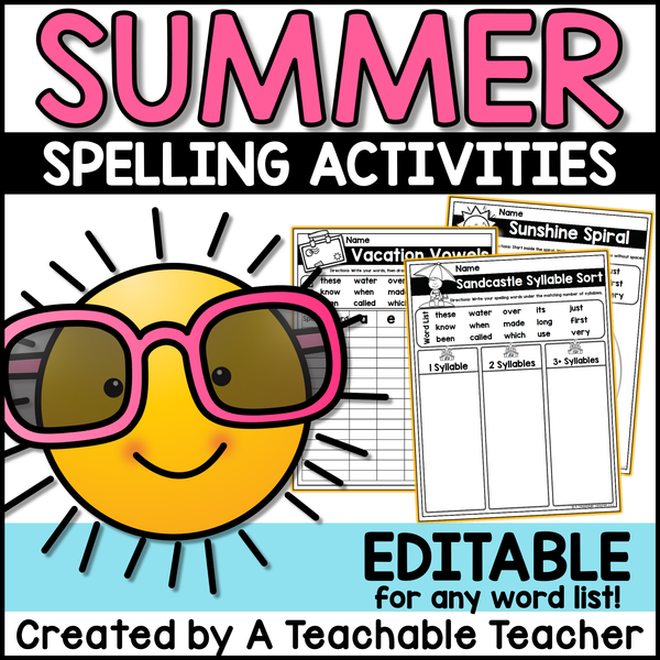Summer Spelling Activities - EDITABLE – A Teachable Teacher