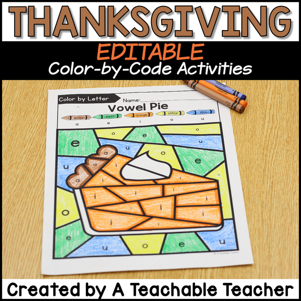 Editable Thanksgiving Color-by-Code Activities – A Teachable Teacher