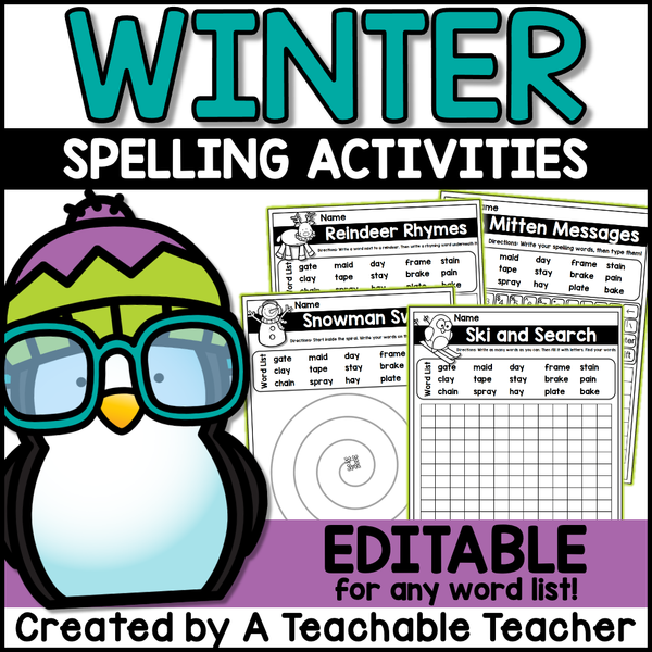 Winter Spelling Activities - EDITABLE – A Teachable Teacher