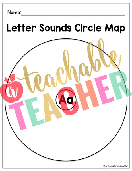 Letter Sounds Circle Maps - For Every Letter of the Alphabet – A ...